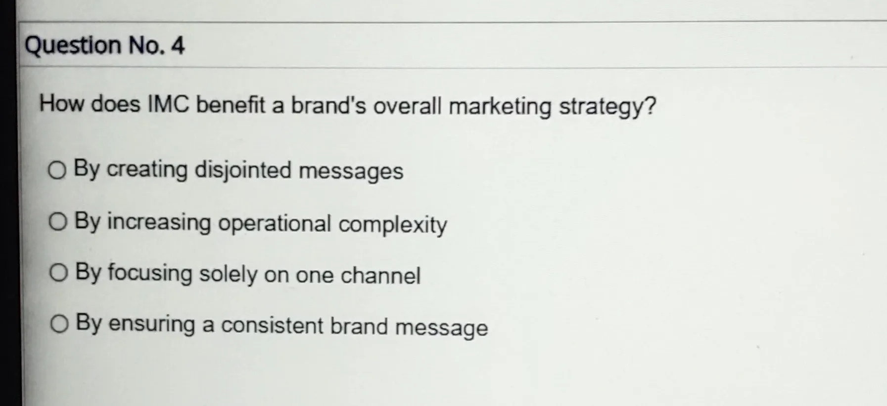 Question No 4 How does IMC benefit a brands | StudyX