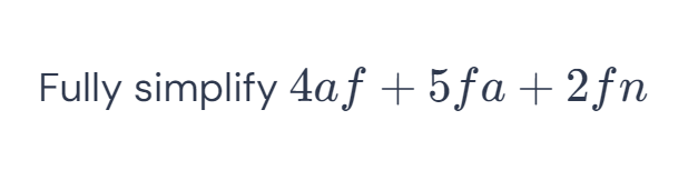 Fully simplify 4af 5fa 2fn | StudyX