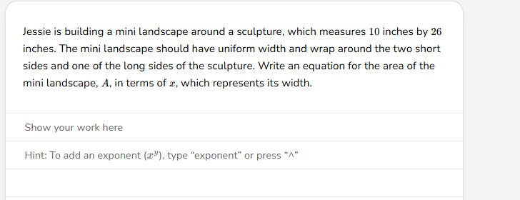 Jessie is building a mini landscape around a | StudyX