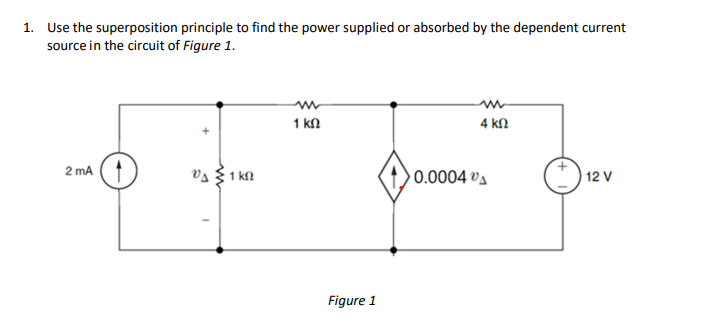 1 Use the superposition principle to find the | StudyX
