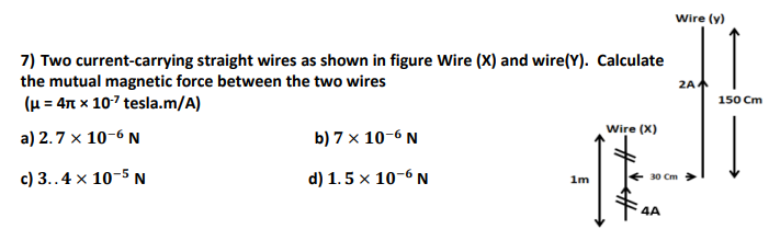 7) Two current-carrying straight wires as | StudyX