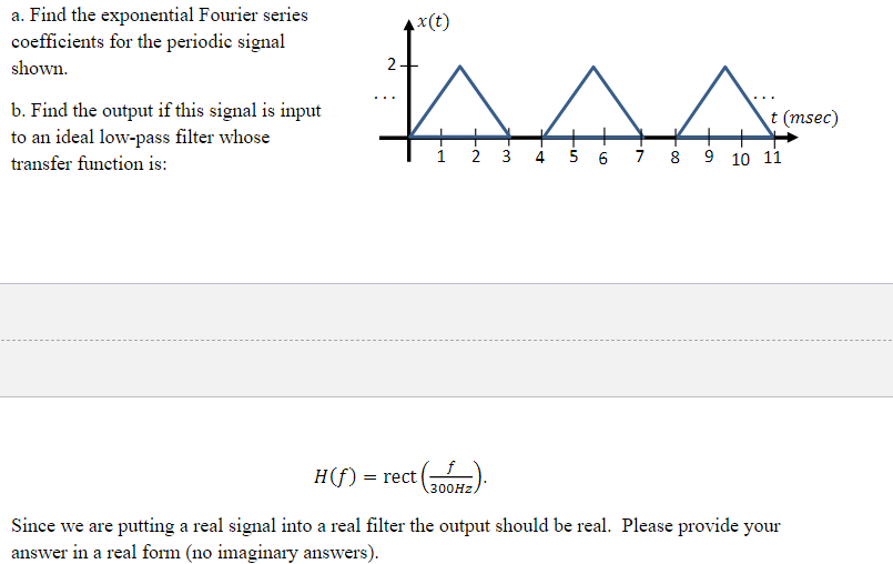 a Find the exponential Fourier series | StudyX