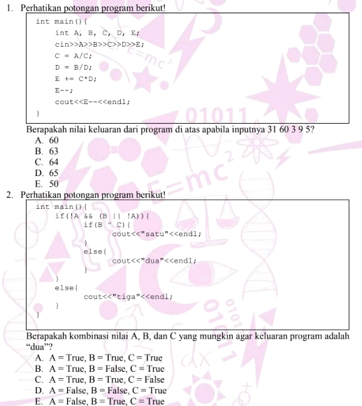 1. Perhatikan potongan program berikut! | StudyX