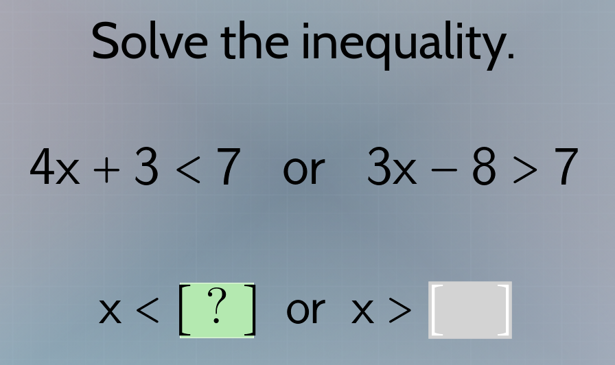 Solve the inequality. $4x + 3 7$ $x $ | StudyX