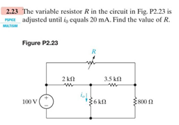 2.23 The variable resistor R in the circuit | StudyX