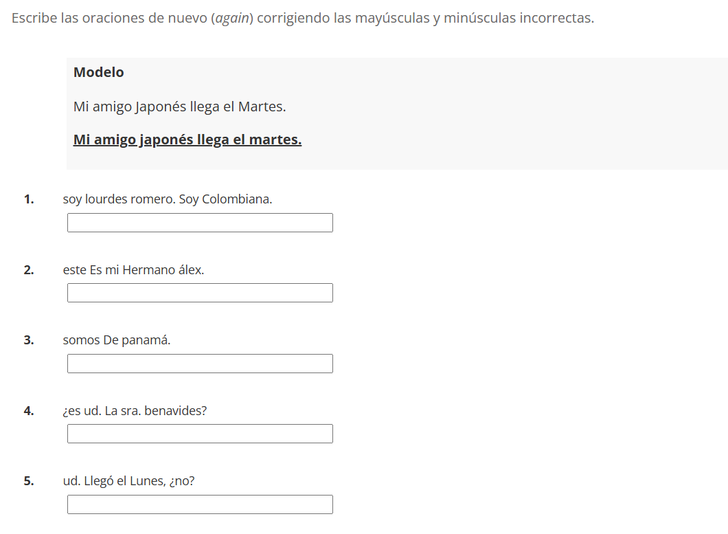 Escribe las oraciones de nuevo (again)