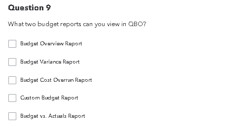 Question 9 What two budget reports can you | StudyX