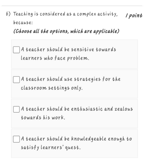 6) Teaching is considered as a complex | StudyX