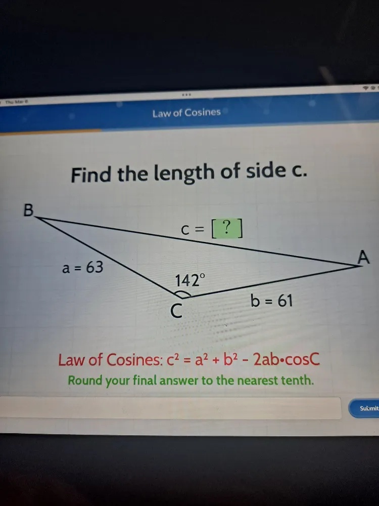 Find the length of side c. $c = [?]$ $a = | StudyX
