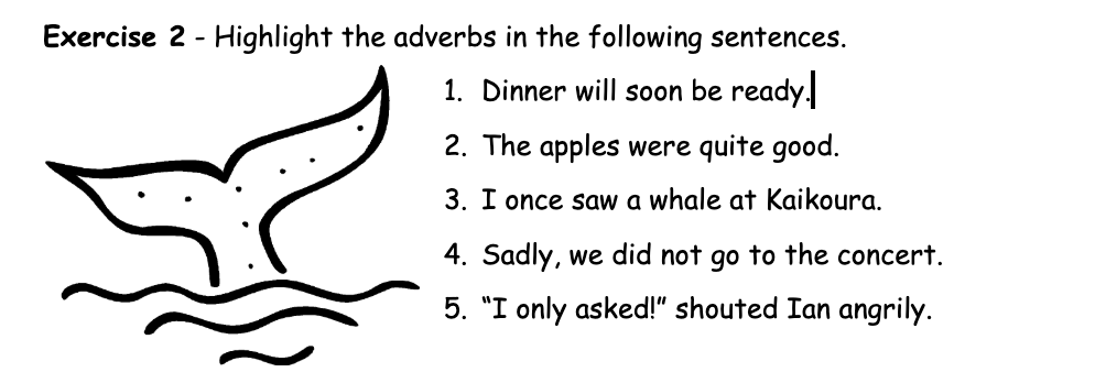 Exercise 2 - Highlight the adverbs in the | StudyX