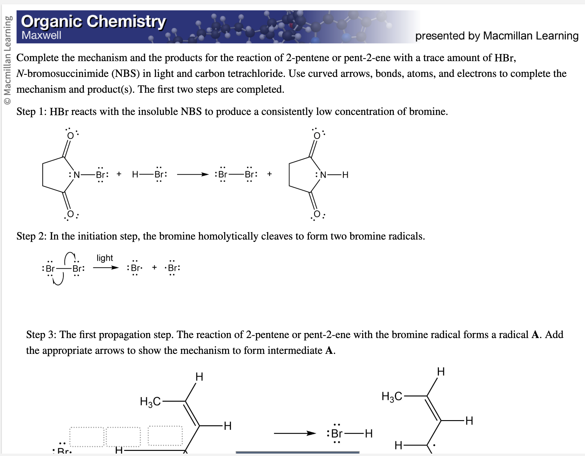 Complete the mechanism and the products for | StudyX