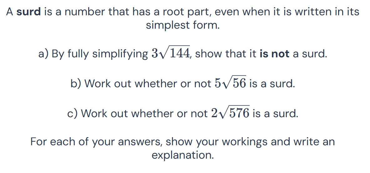 A surd is a number that has a root part, | StudyX