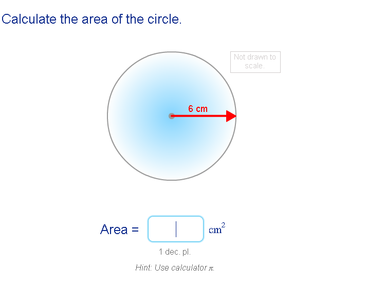 Calculate the area of the circle. Radius = | StudyX