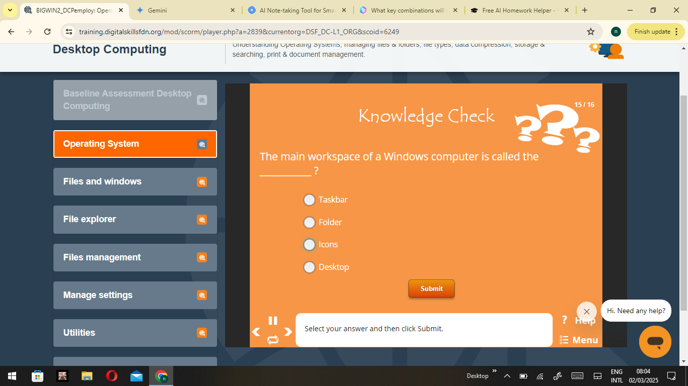 The main workspace of a Windows computer is | StudyX