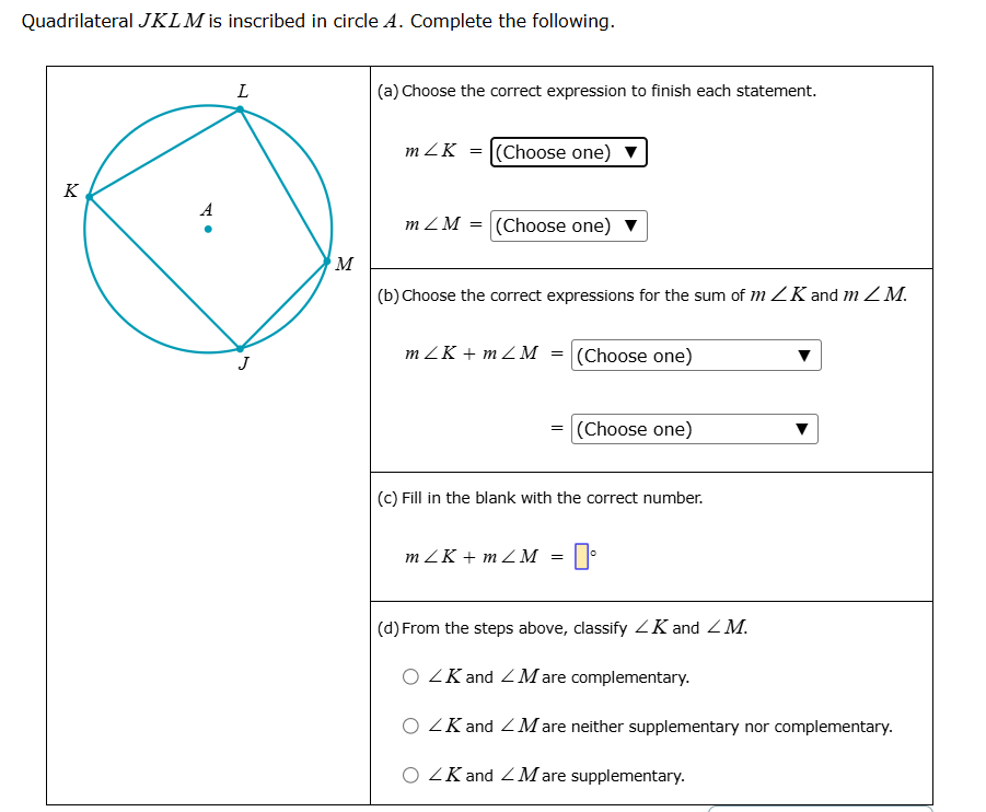 Quadrilateral JKLM is inscribed in circle A. | StudyX