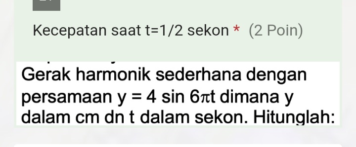 Kecepatan saat t=1/2 sekon * (2 Poin) Gerak | StudyX