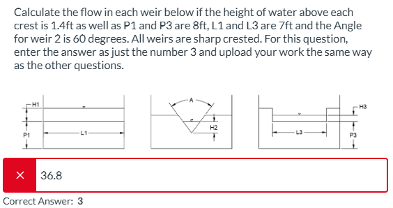Calculate the flow in each weir below if the | StudyX