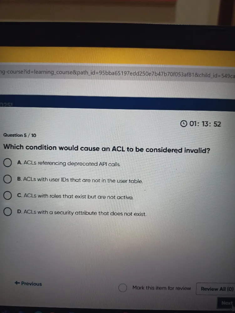 Which condition would cause an ACL to be