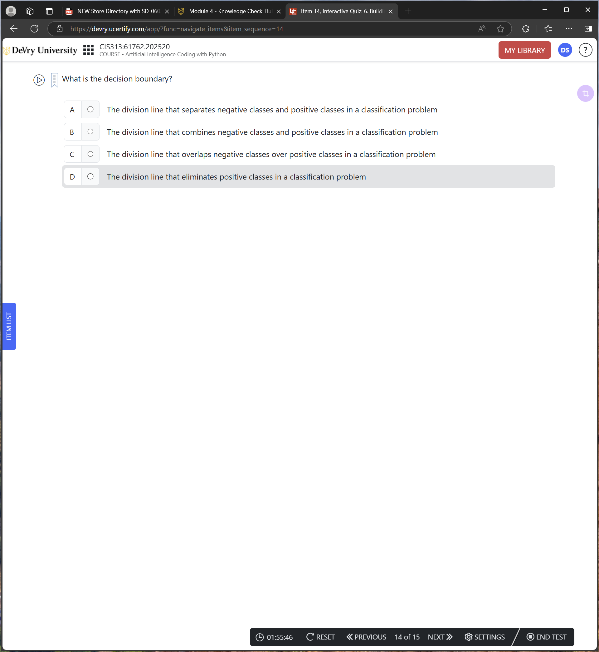 What is the decision boundary? A The | StudyX