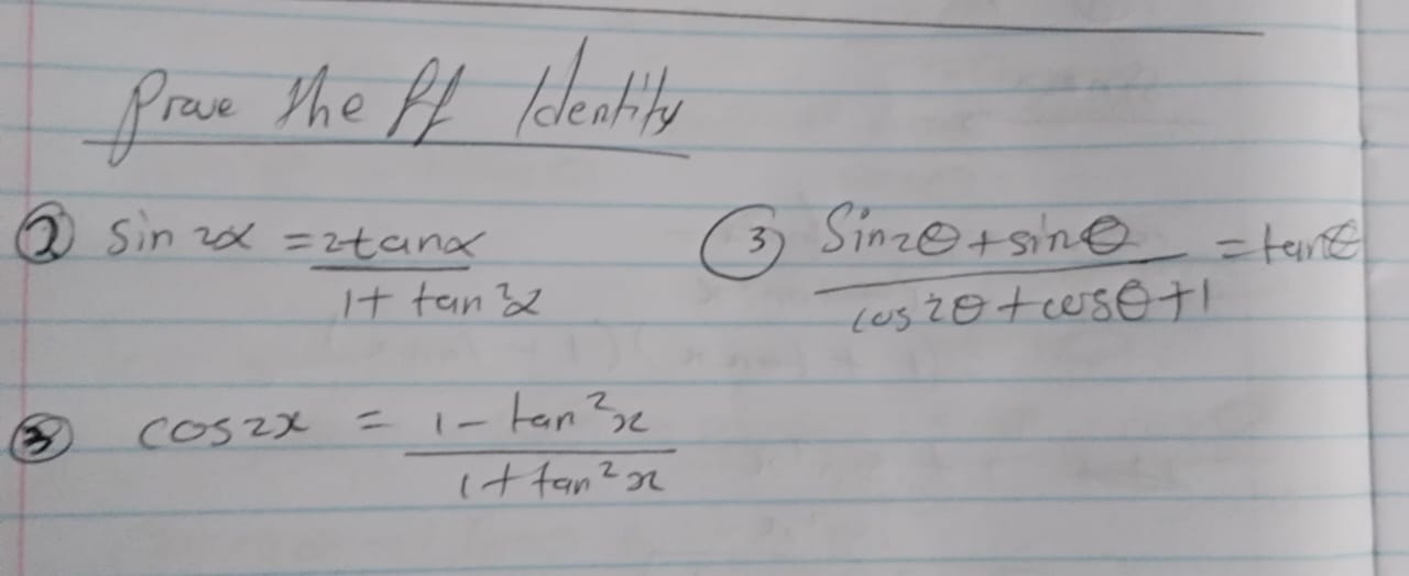 Prove the following identities: 2. $ 2 = | StudyX