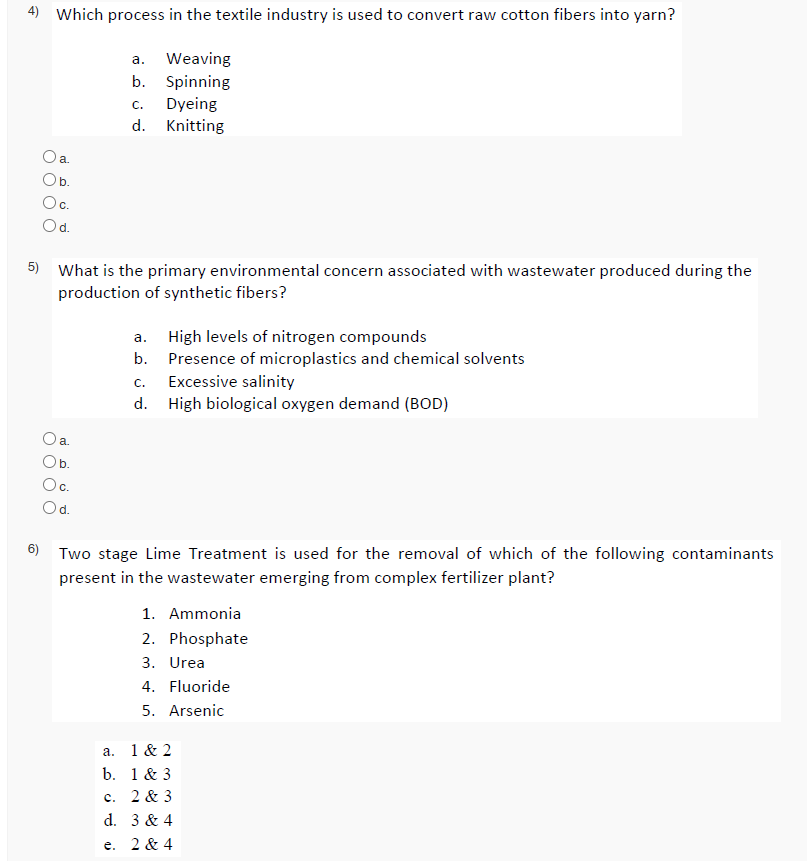 4) Which process in the textile industry is | StudyX