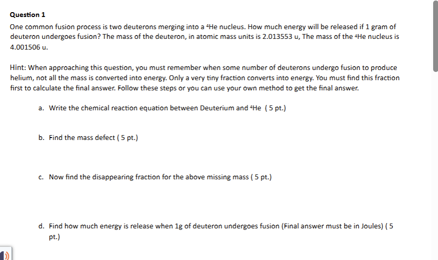 Question 1 One common fusion process is two | StudyX