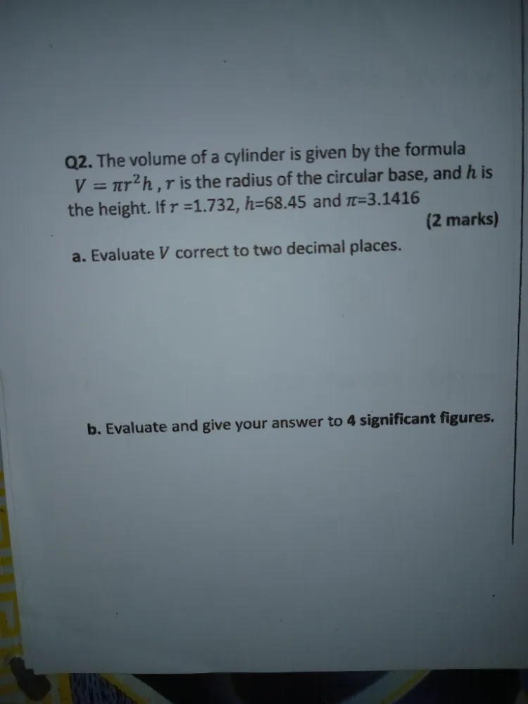 Q2. The volume of a cylinder is given by the | StudyX
