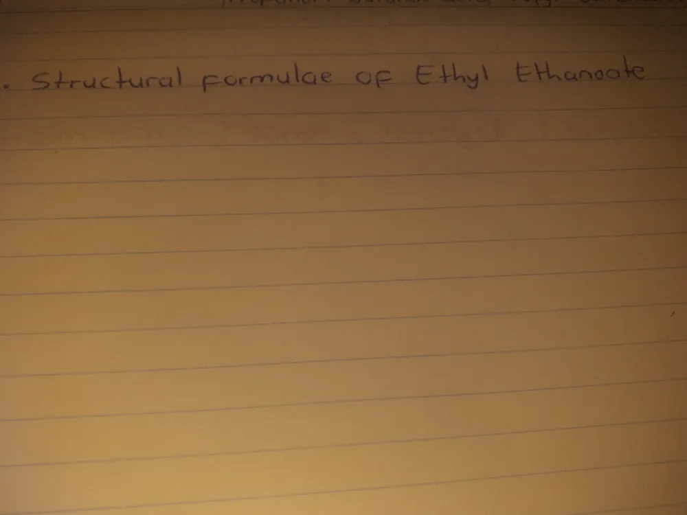 Structural Formula of Ethyl Ethanoate | StudyX