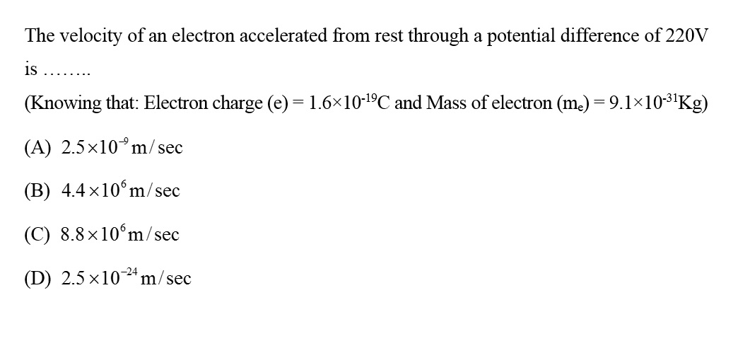 The velocity of an electron accelerated from | StudyX