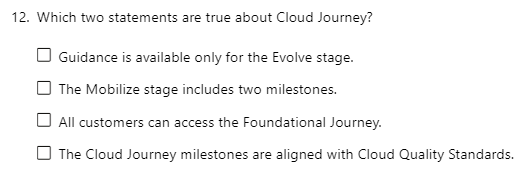 Which two statements are true about Cloud