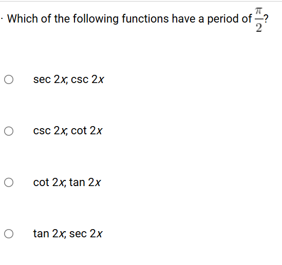 Which of the following functions have a | StudyX
