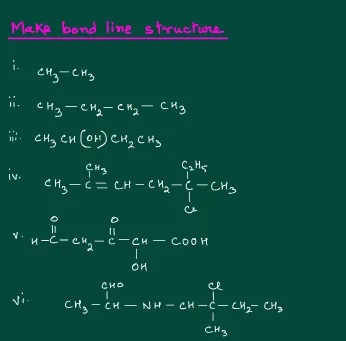 Make bond line structure i. CH3-CH3 ii. | StudyX