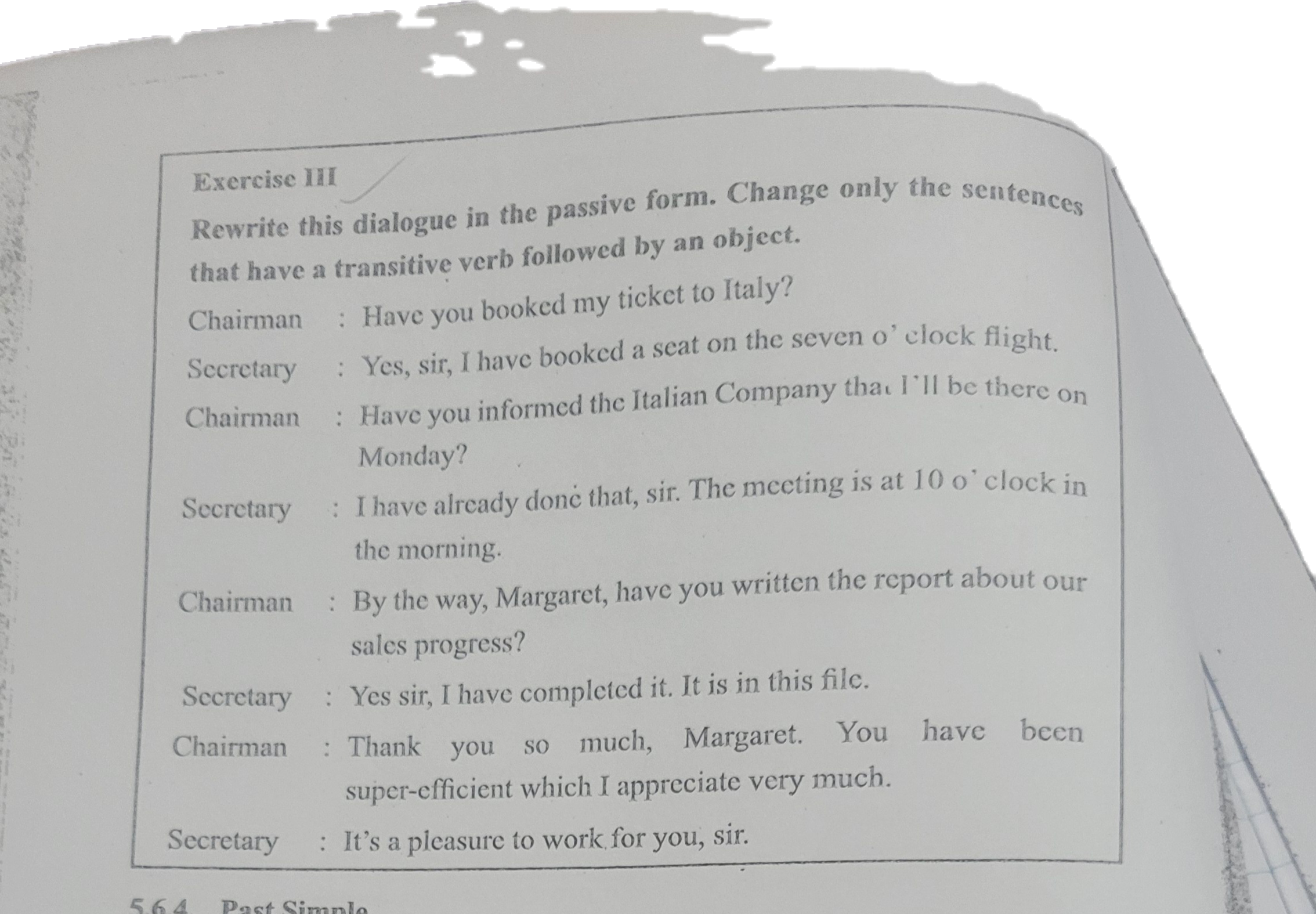 Exercise III Rewrite this dialogue in the | StudyX