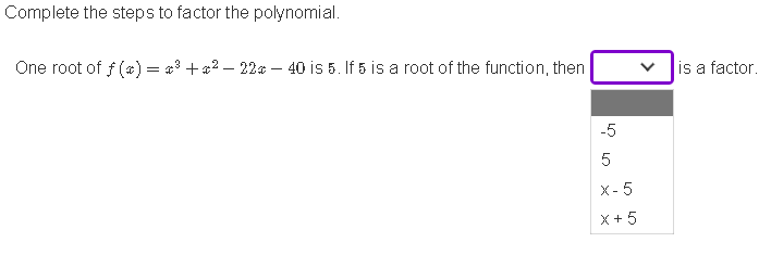 Complete the steps to factor the polynomial. | StudyX