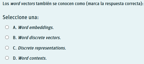 Los word vectors también se conocen como | StudyX