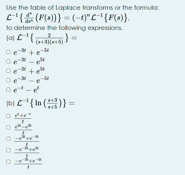 Use the table of Laplace transforms or the | StudyX
