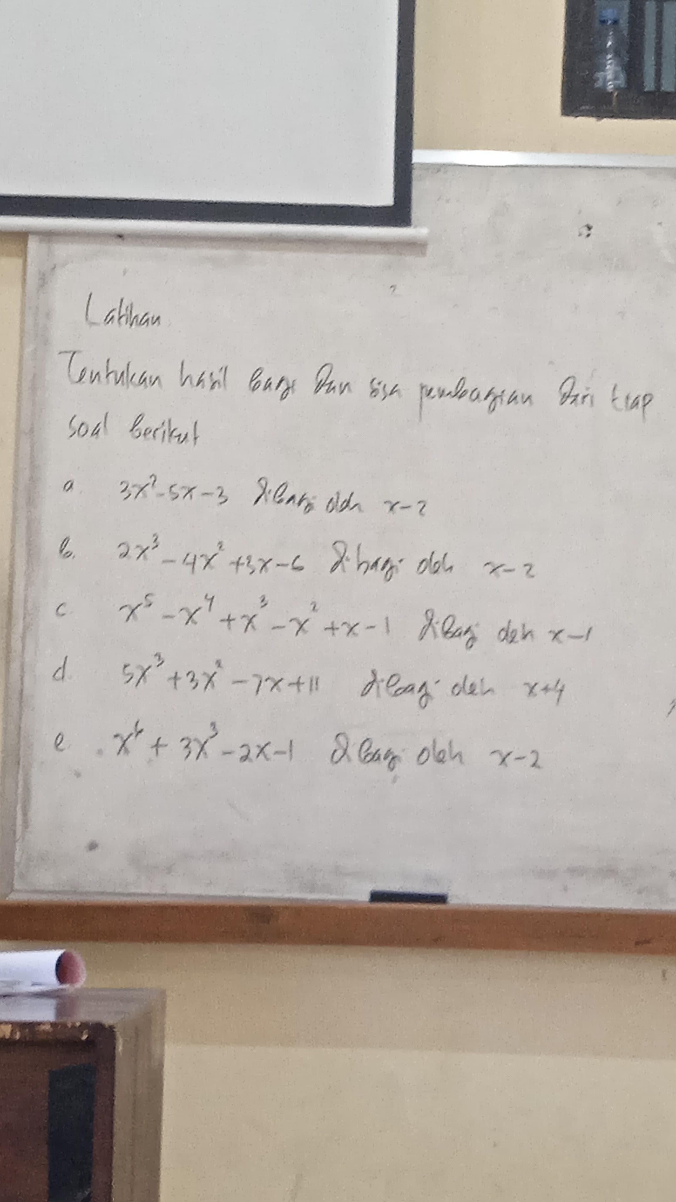 Tentukan hasil bagi dan sisa pembagian dari | StudyX