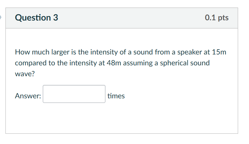 How much larger is the intensity of a sound | StudyX