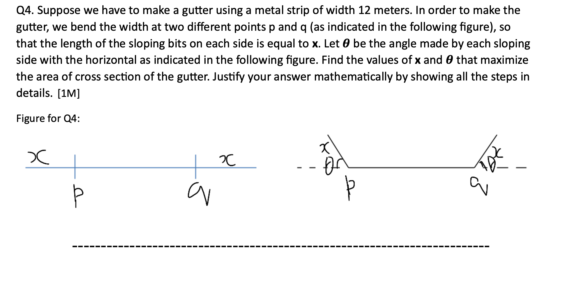 Q4. Suppose we have to make a gutter using a | StudyX