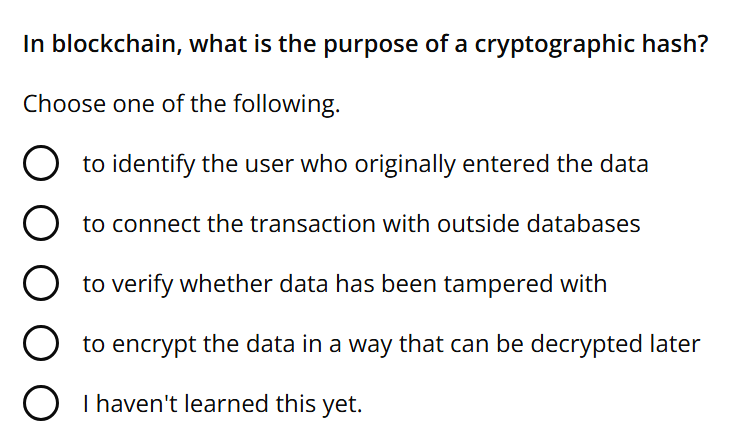 In blockchain, what is the purpose of a | StudyX