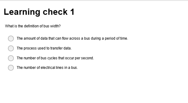 What is the definition of bus width? The | StudyX