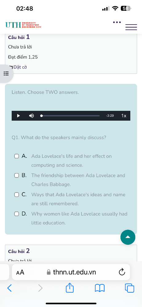 Listen. Choose TWO answers. Q1. What do the | StudyX