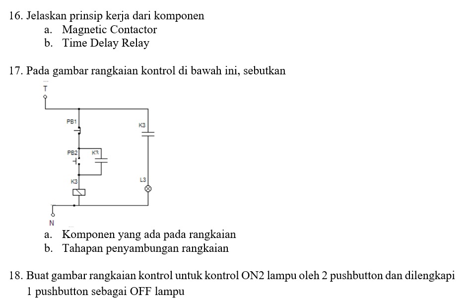 16. Jelaskan prinsip kerja dari komponen a. | StudyX