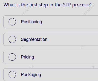 What is the first step in the STP process? | StudyX