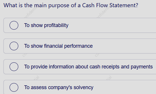 What is the main purpose of a Cash Flow | StudyX