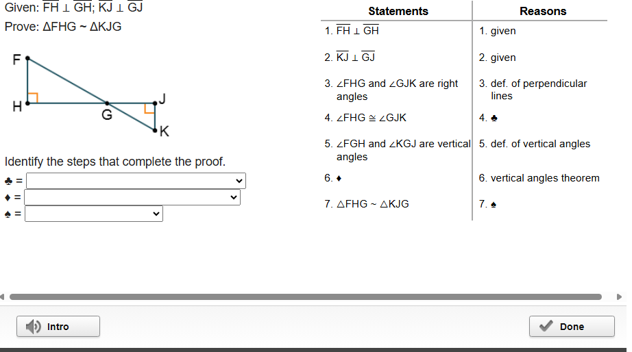 Given: $ {FH} {GH}$; $ {KJ} {GJ}$ | StudyX