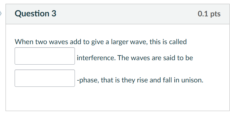 When two waves add to give a larger wave, | StudyX