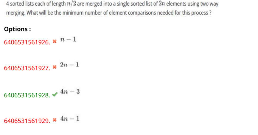 4 sorted lists each of length $n/2$ are | StudyX