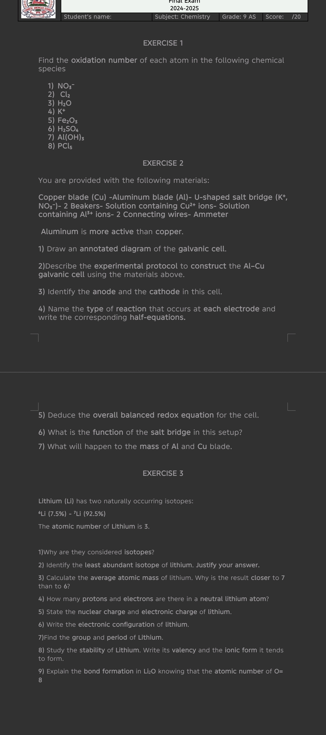 EXERCISE 1 Find the oxidation number of each