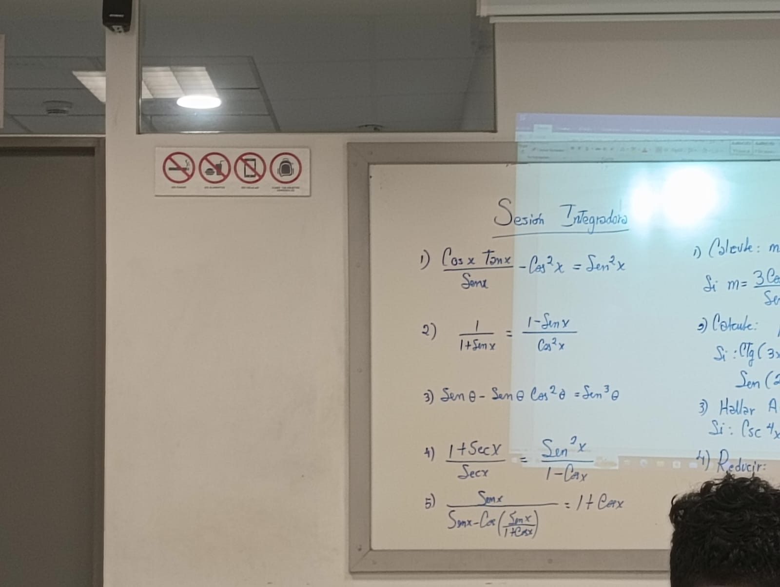 1) $ {Cos x Tan x}{Sen x} - Cos^2 x = Sen^2